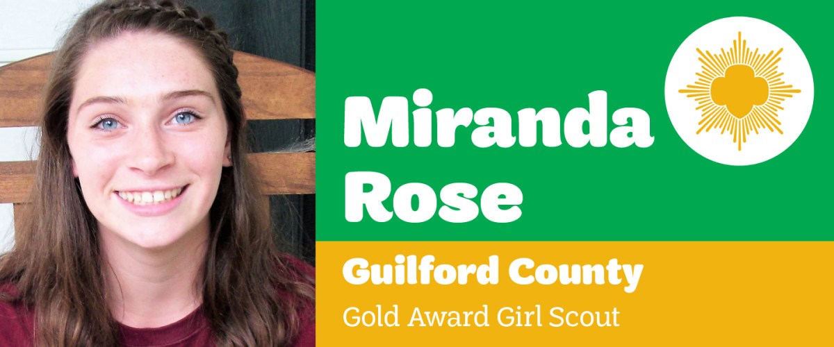 Miranda Rose Earns Girl Scouts Highest Honor – Blog