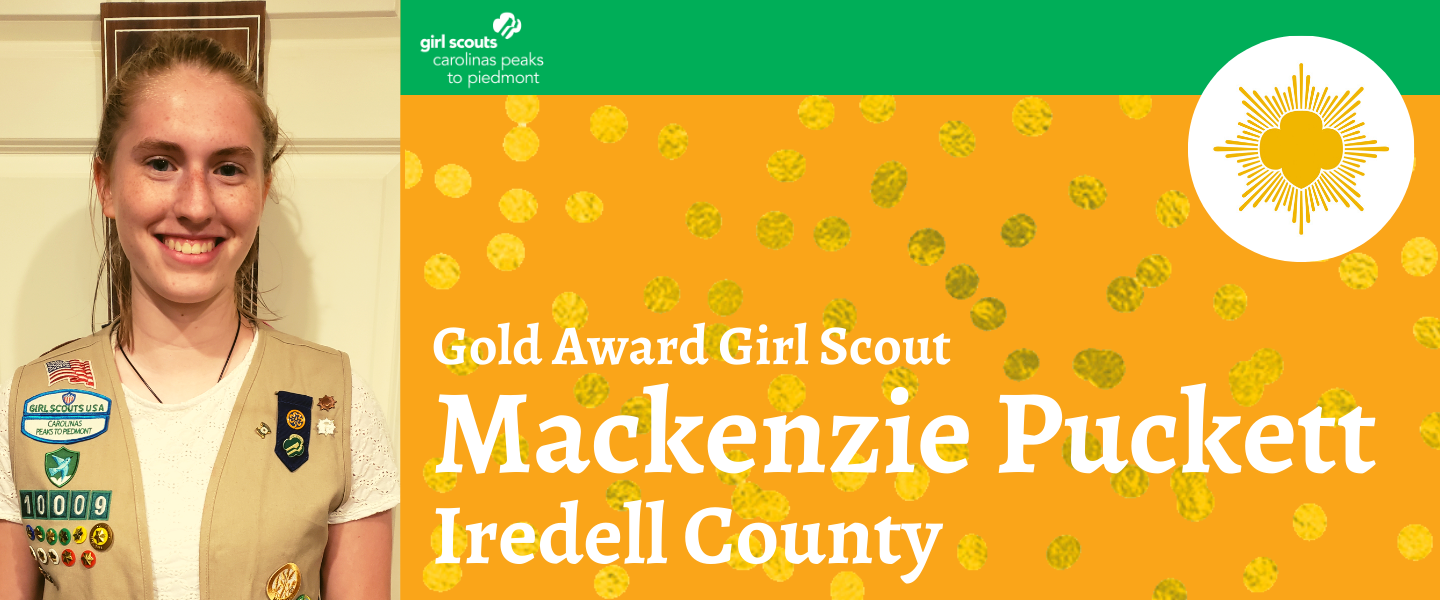 Mackenzie Puckett Earns Girl Scouts Highest Honor – Blog