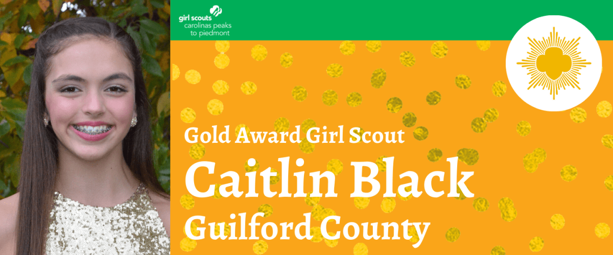 Caitlin Black Earns Girl Scouts Highest Honor – Blog