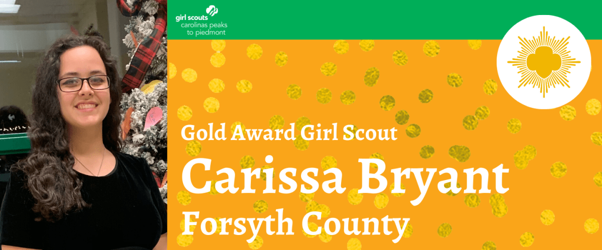 Carissa Bryant Earns Girl Scouts Highest Honor – Blog