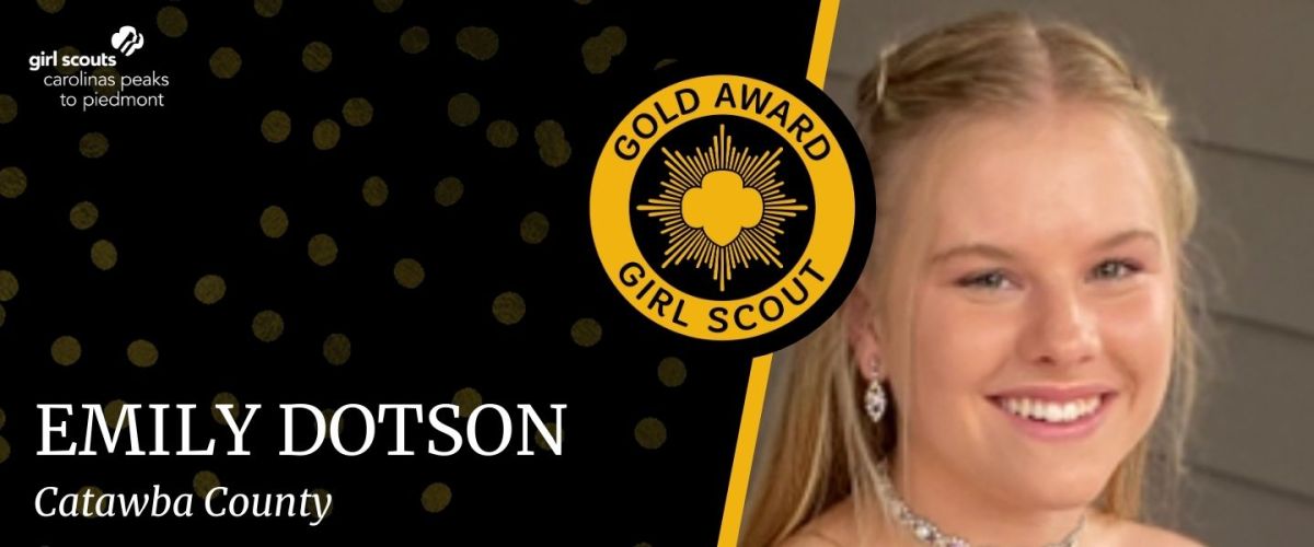 Emily Dotson Earns Girl Scouts Highest Honor – Blog