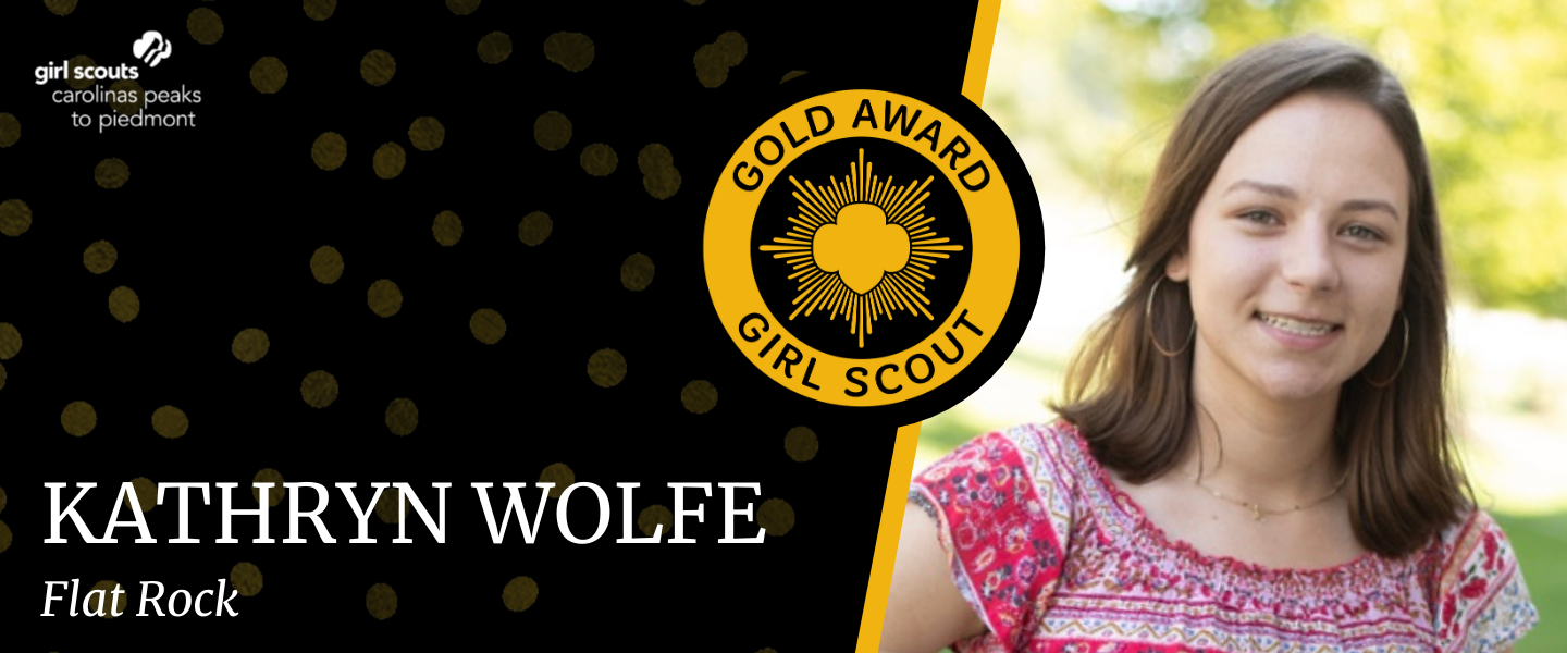 Kathryn Wolfe Earns Girl Scouts Highest Honor – Blog