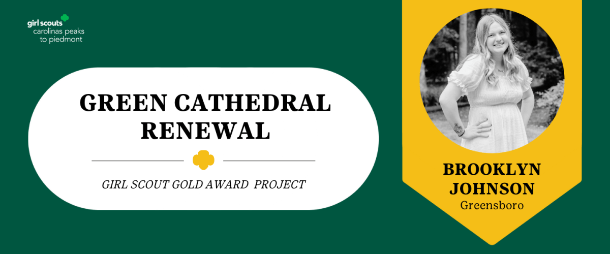 Green Cathedral Renewal: Brooklyn Johnson’s Girl Scout Gold Award ...