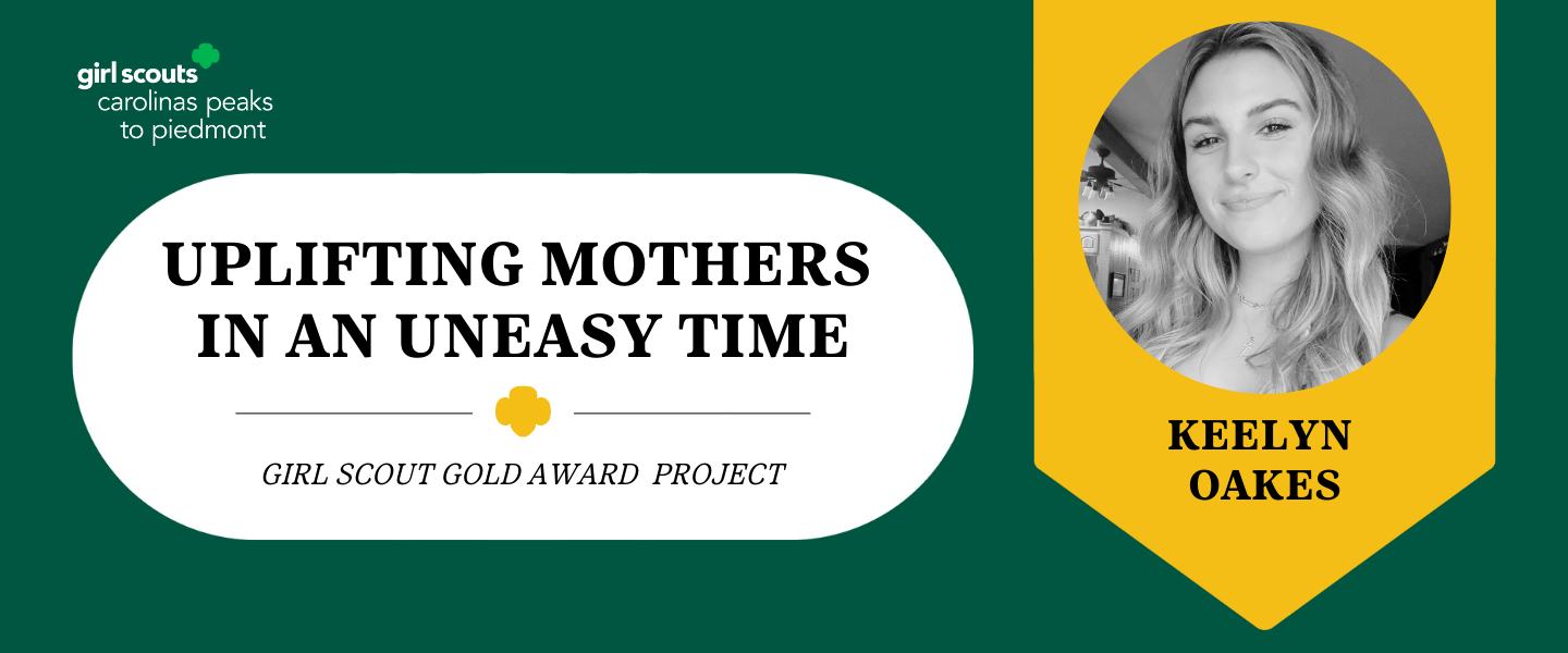 Uplifting Mothers In An Uneasy Time: Keelyn Oakes’ Girl Scout Gold ...