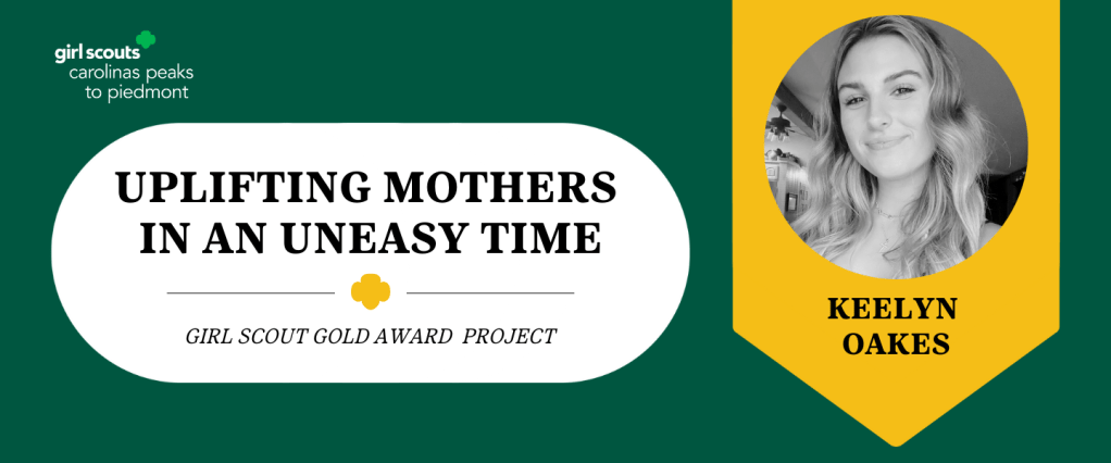 Uplifting Mothers In An Uneasy Time: Keelyn Oakes’ Girl Scout Gold ...